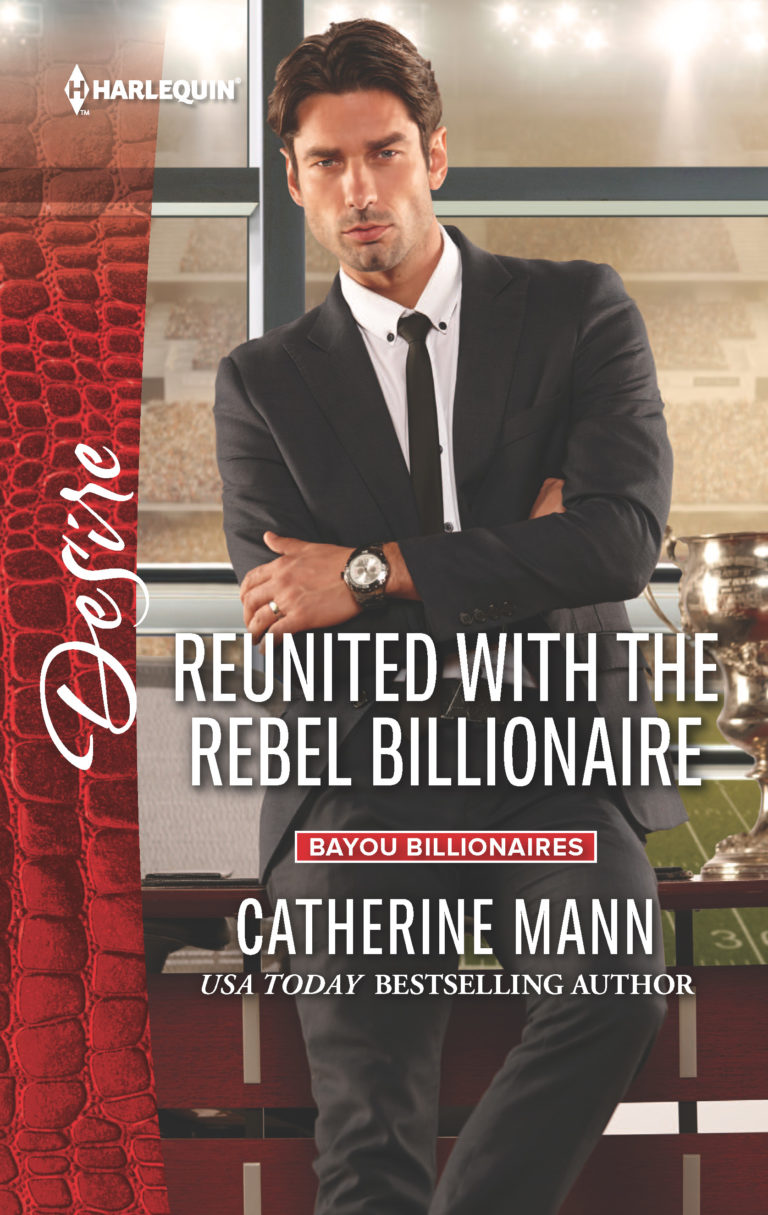 Reunited with the Rebel Billionaire | Catherine Mann